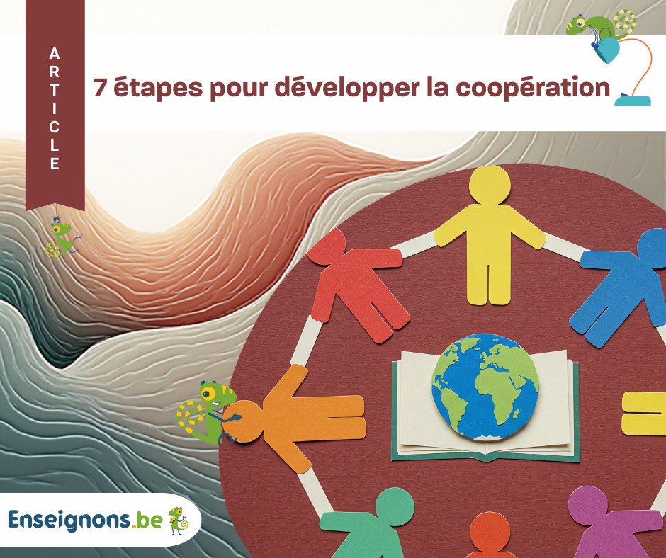 7 étapes pour développer la coopération - Enseignons.be